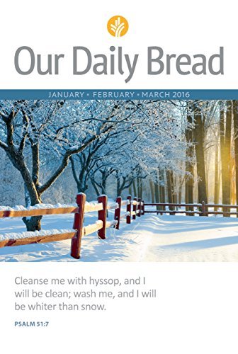 Our Daily Bread - January/February/March 2016 by Our Daily Bread ...