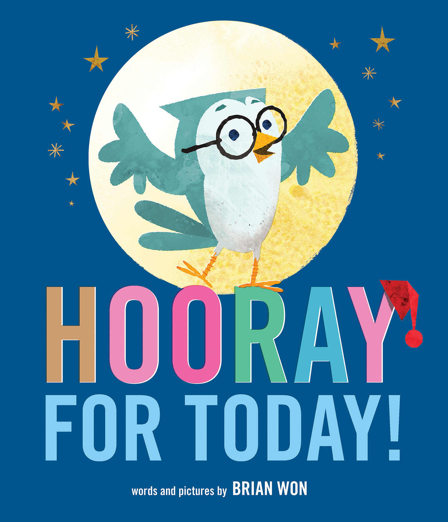 Hooray for Today! by Brian Won | Goodreads