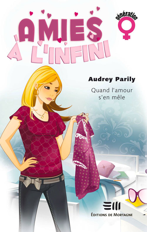 Amies à l'infini 1 : Quand l'amour s'en mêle by Audrey Parily | Goodreads