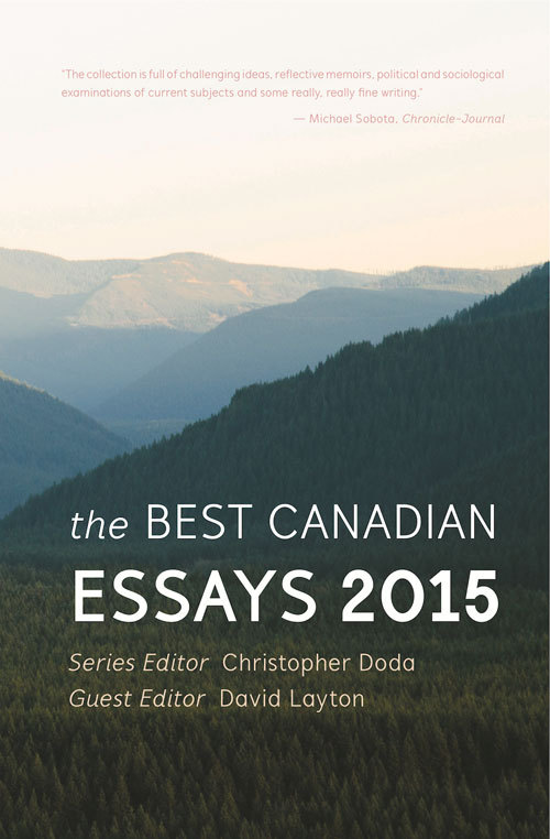 The Best Canadian Essays 2015 by Christopher Doda | Goodreads