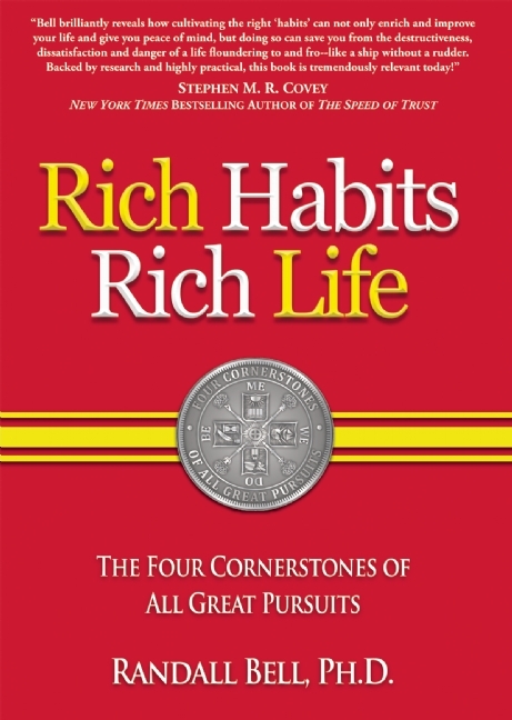 Rich Habits Rich Life: The Four Cornerstones of All Great Pursuits by ...