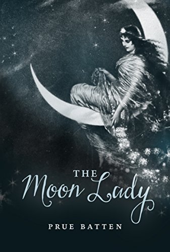 The Moon Lady by Prue Batten | Goodreads