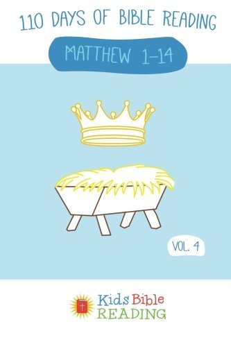 Kids Bible Reading Plan: Vol 4: Matthew 1-14 by David P. Murray | Goodreads