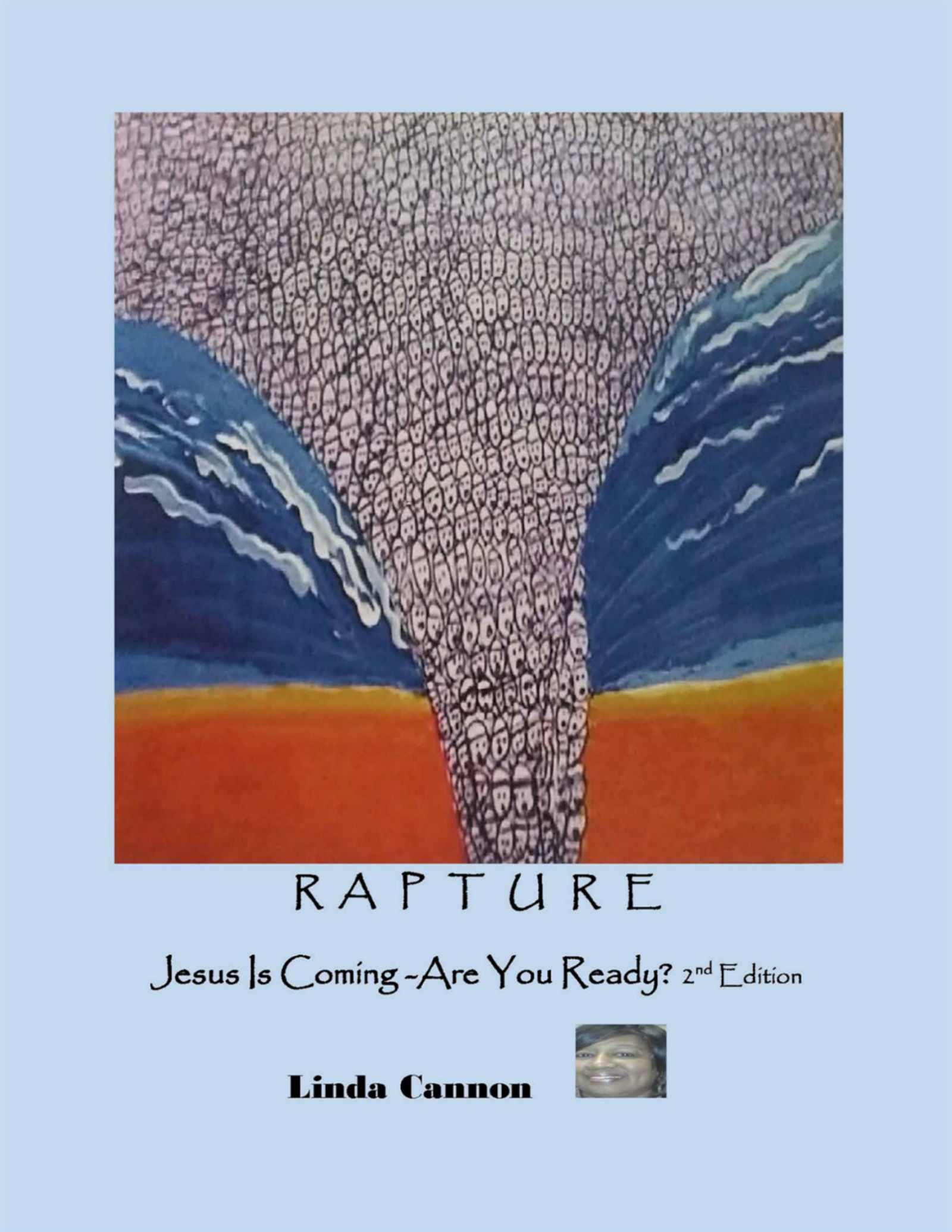Rapture Jesus Is Coming Are You Ready? by Linda Cannon | Goodreads