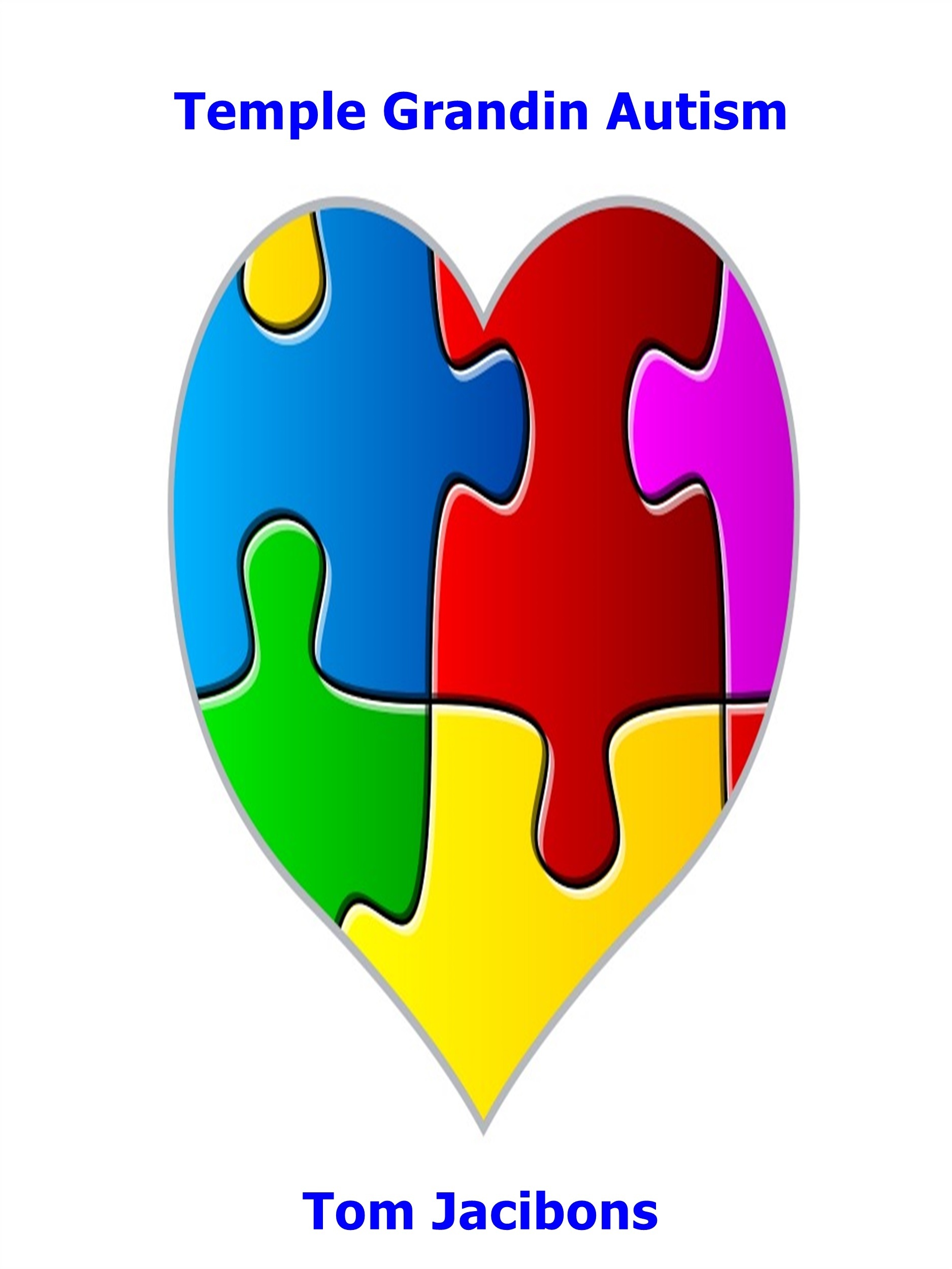 Temple Grandin Autism by Tom Jacibons | Goodreads