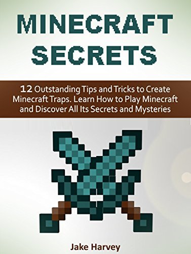Minecraft secrets: 12 Outstanding Tips and Tricks to Create Minecraft ...