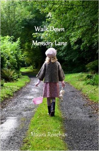 A Walk Down Memory Lane by Maura Renehan | Goodreads