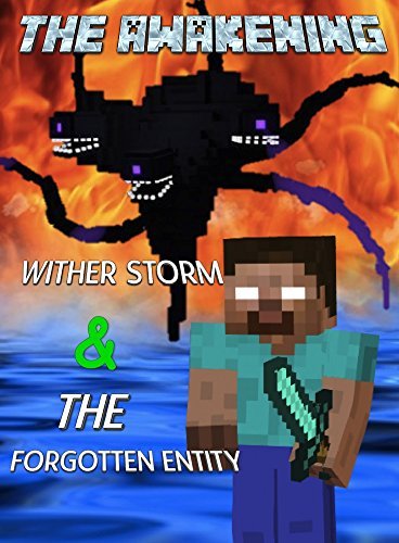 The Awakening: Wither Storm & The Forgotten Entity: An Unofficial ...