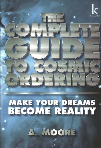 The Complete Guide to Cosmic Ordering by A. Moore | Goodreads
