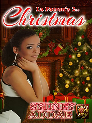 La Patron's 2nd Christmas by Sydney Addae | Goodreads