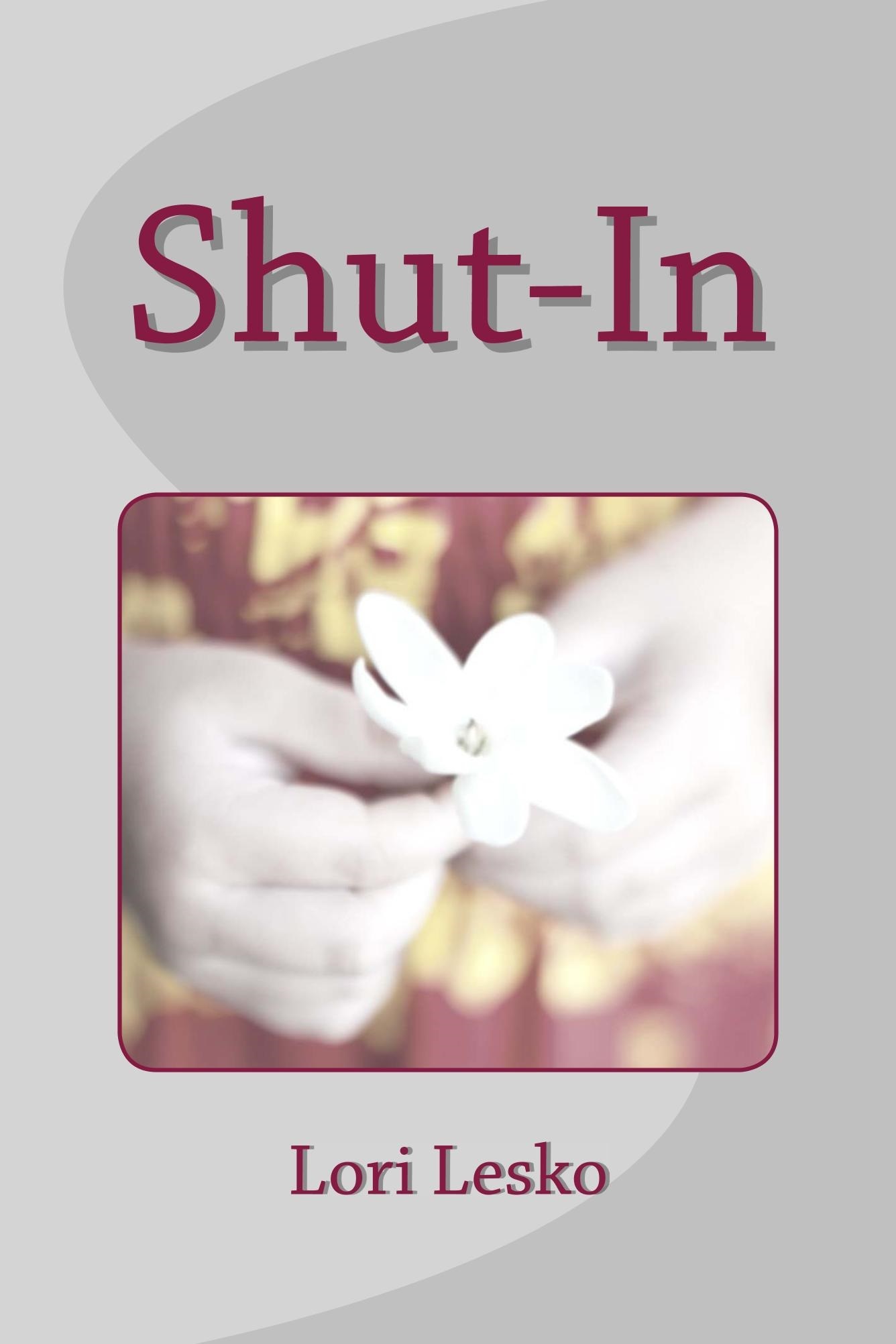Shut-In by Lori Lesko | Goodreads