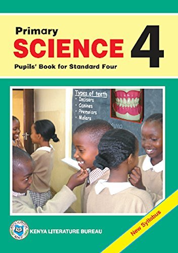 Primary Science: Standard Book 4 by Kenya Literature Bureau | Goodreads