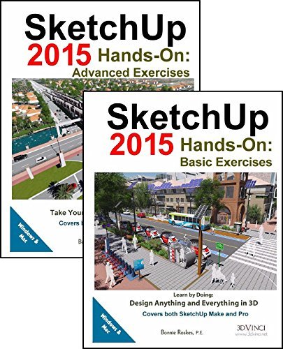 SketchUp 2015 Hands-On: Basic and Advanced Exercises by Bonnie Roskes ...