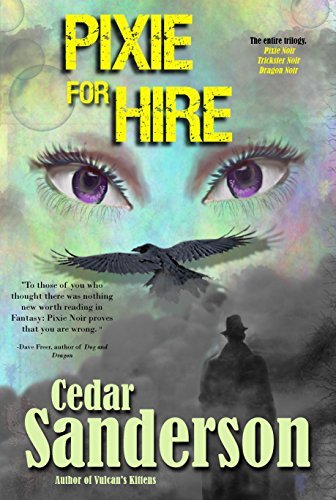 Pixie for Hire: Omnibus Edition by Cedar Sanderson | Goodreads