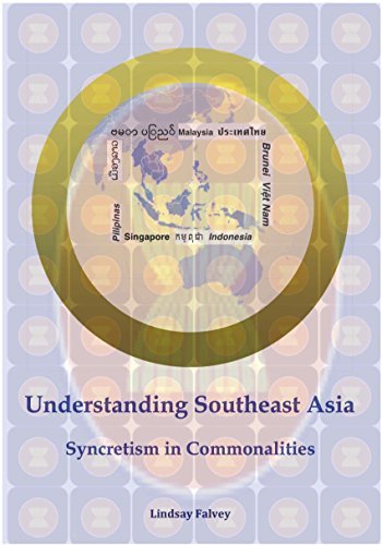 Understanding Southeast Asia: Syncretism in Commonalities by Lindsay ...