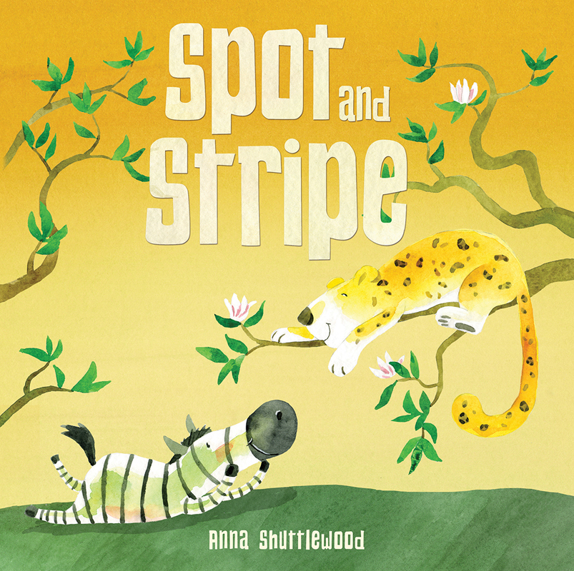 Spot and Stripe by Anna Shuttlewood | Goodreads