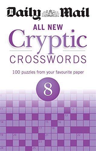 Daily Mail All New Cryptic Crosswords 8 by Daily Mail | Goodreads