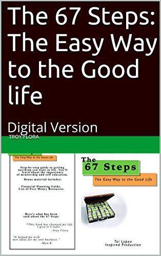 The 67 Steps: The Easy Way to the Good life: Digital Version by Troy ...