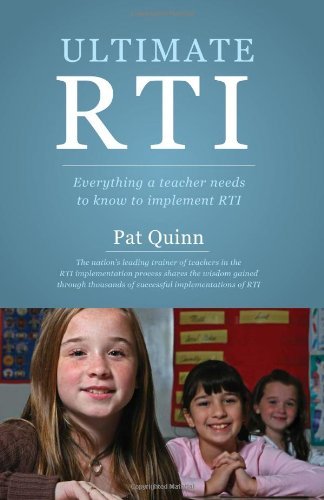 Ultimate Rti: Everything A Teacher Needs To Know To Implement Rti by ...