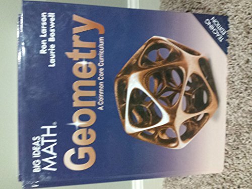BIG IDEAS MATH Geometry: Common Core Teacher Edition 2015 by Ron Larson ...