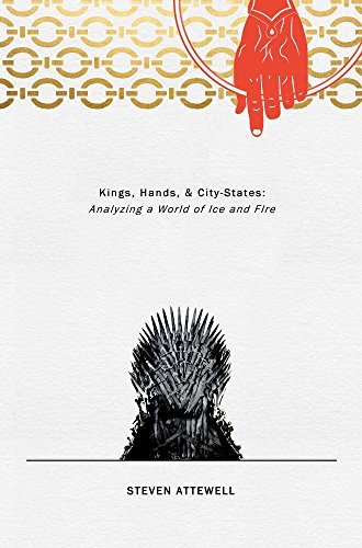 Hands, Kings, & City-States: Analyzing a World of Ice and Fire by ...