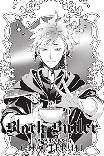 Black Butler, Chapter 111 (Black Butler Serial) by Yana Toboso | Goodreads