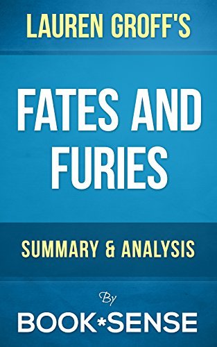 Fates and Furies: A Novel by Lauren Groff | Summary & Analysis by Book ...