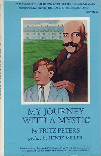 My Journey With a Mystic by Fritz Peters | Goodreads