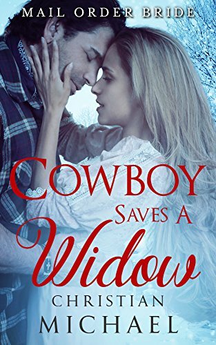 Cowboy Saves a Widow by Christian Michael | Goodreads
