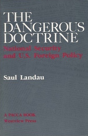 The Dangerous Doctrine: National Security And U.s. Foreign Policy by ...