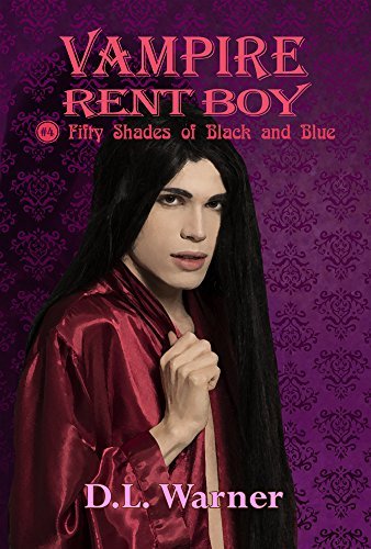 50 Shades of Black and Blue (Vampire Rent Boy) by D.L. Warner | Goodreads