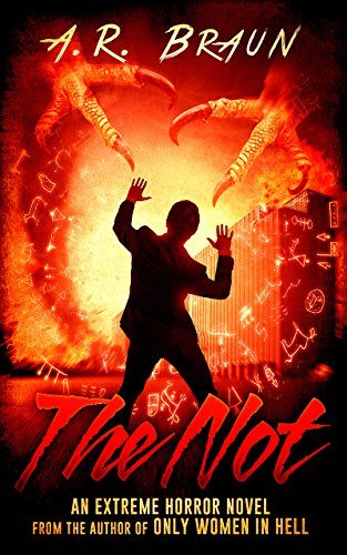 The Not by A.R. Braun | Goodreads