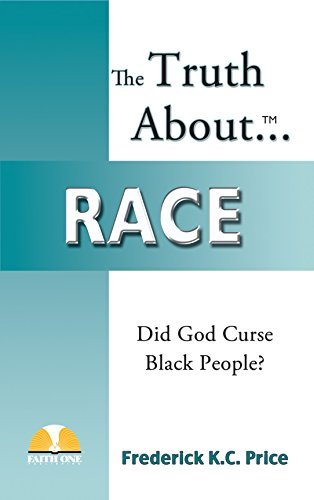 The Truth About Race: Did God Curse Black People by Frederick K.C ...