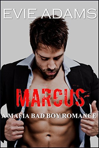 Marcus (Claiming What's His Book 1) by Evie Adams | Goodreads