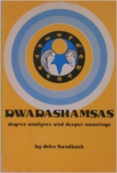 Dwadashamsas: Degree Analyses and Deeper Meanings by John Sandbach ...