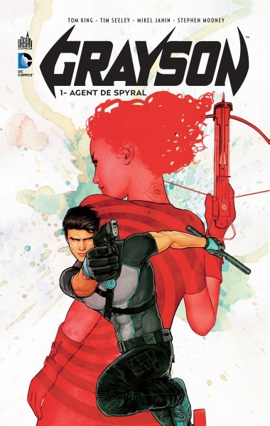 Grayson, Tome 1: Agent de Spyral by Tim Seeley | Goodreads