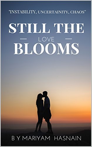 Still The Love Blooms: Short Stories Based on Current Events by Mariyam ...