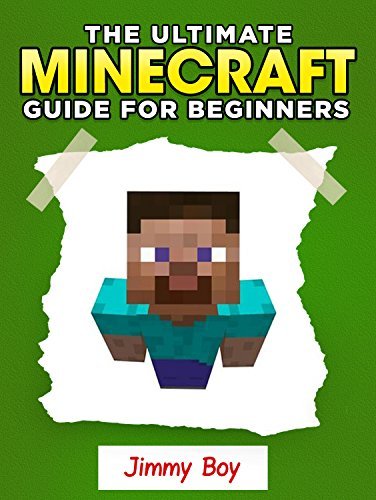 Minecraft: The Ultimate Minecraft Collection for Beginners by Jimmy Boy ...