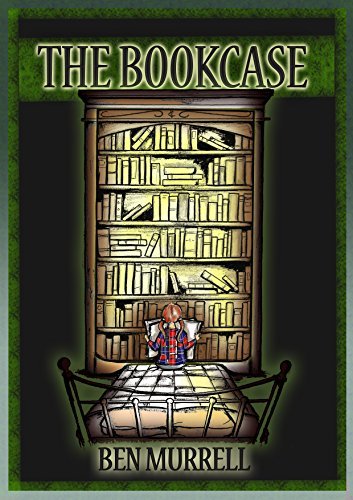 The Bookcase (The Ink Dwellers Trilogy Book 1) by Ben Murrell | Goodreads
