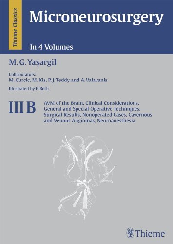Microneurosurgery, Volume III B: AVM of the Brain, History, Embryology ...