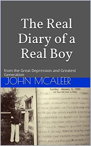 The Real Diary of a Real Boy: from the Great Depression and Greatest ...