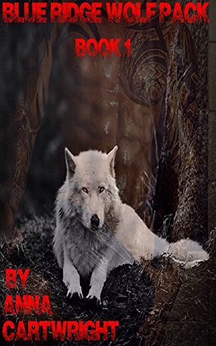Blue Ridge Wolf pack (Cody and Kyle Book 1) by Anna Cartwright | Goodreads