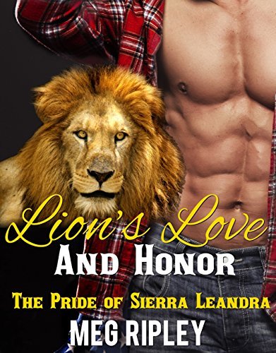 Lion's Love and Honor by Meg Ripley | Goodreads