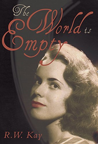 The World is Empty by R.W. Kay | Goodreads