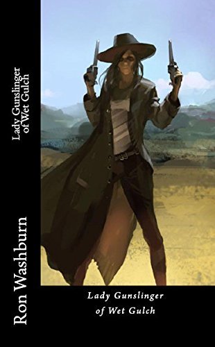 The Lady Gunslinger by Ron Washburn | Goodreads