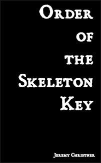 Order of the Skeleton Key by Jeremy Christner | Goodreads