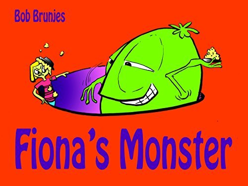 Fiona's Monster by Bob Brunjes | Goodreads