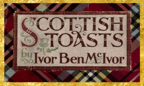 Scottish toasts by Ivor Ben McIvor | Goodreads
