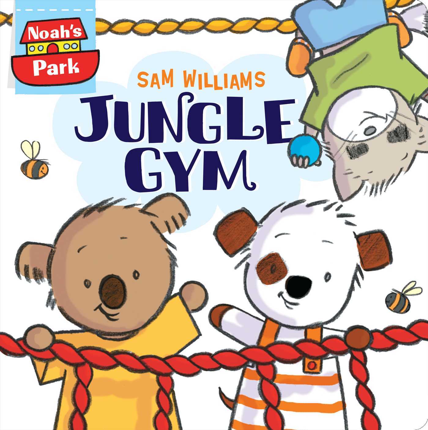 Jungle Gym (2) (Noah's Park) by Sam Williams | Goodreads