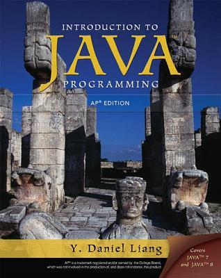 Introduction to Java Programming, AP Version by Y. Daniel Liang | Goodreads